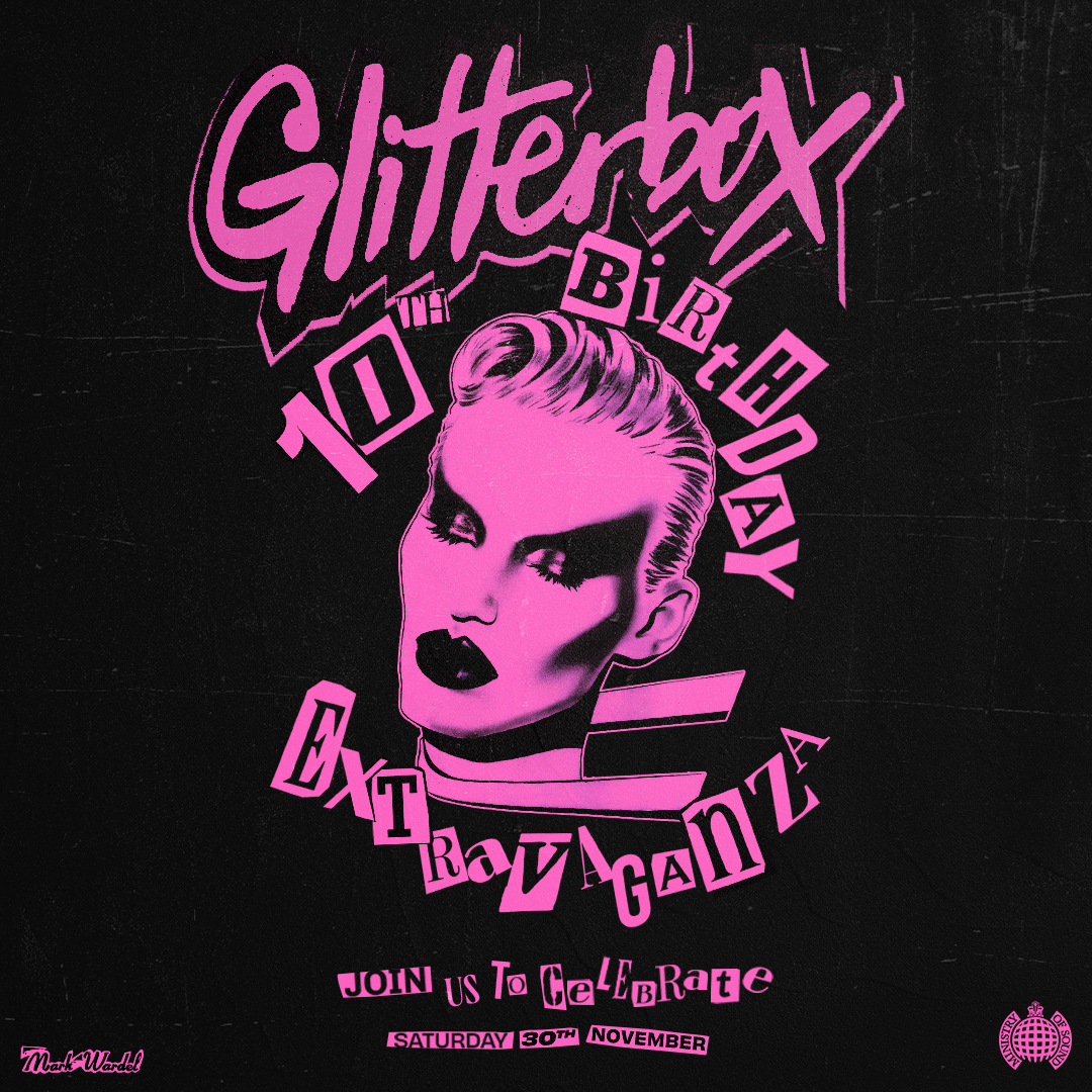 Glitterbox Celebrates its 10th Birthday at London’s Ministry of Sound ...